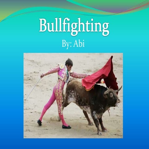 Bullfighting is part of Spanish culture | PPT