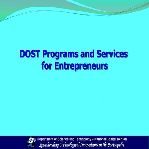 Dost programs and services for entrepreneurs | PPTX