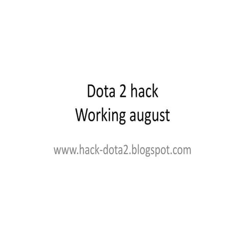 Dota 2 hack | PPTX