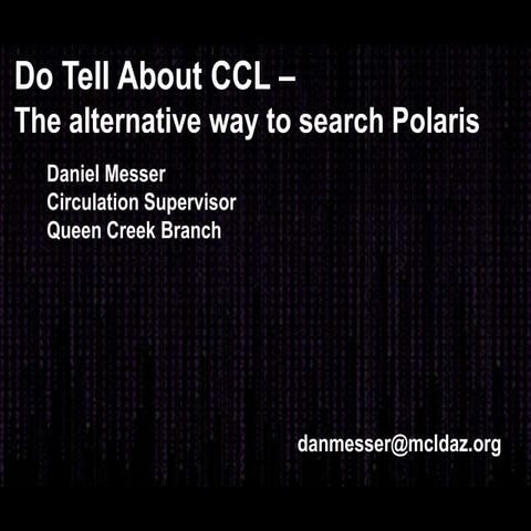 Do Tell About CCL - The Alternative Way to Search Polaris | PPT