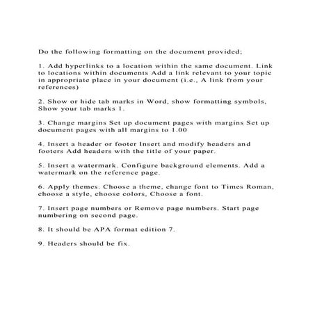 Do the following formatting on the document provided;1. Add .docx