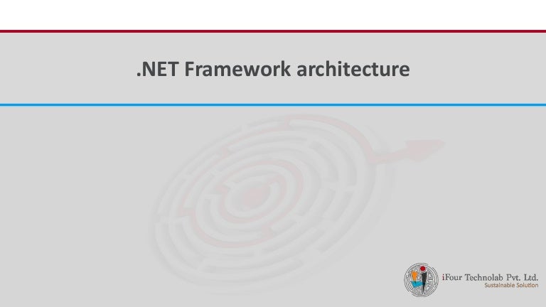 Dot net framework architecture by software developmet company india