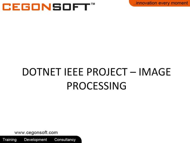 Dotnet Ieee Projects In Image Processing Image Processing Projects