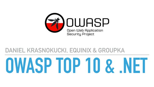 OWASP Top 10 - The Ten Most Critical Web Application Security Risks