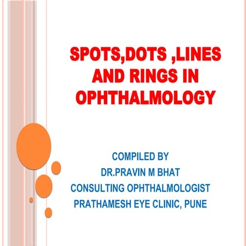 Dots spots lines_and_rings_in_ophthalmology | PDF | Eye and Vision ...