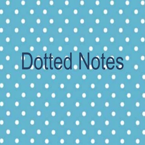 Dotted notes | PPTX