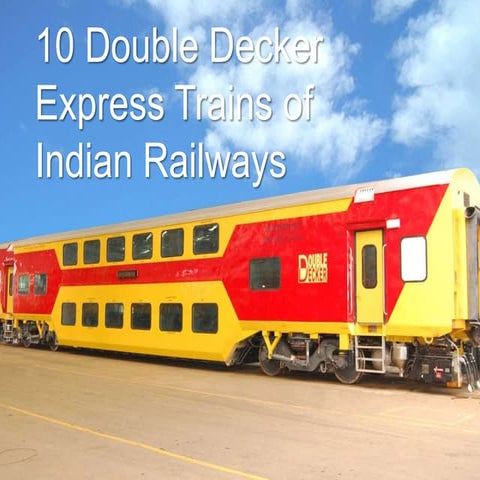 Double decker express trains of indian railways | PPTX