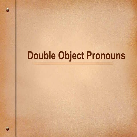 Double objectpronouns | PPT