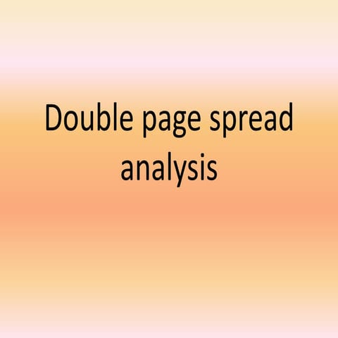 Double page spread analysis | PPTX