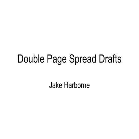 Double page spread drafts | PPT