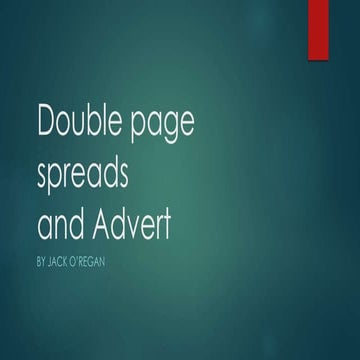 Double page spreads and advert | PPTX