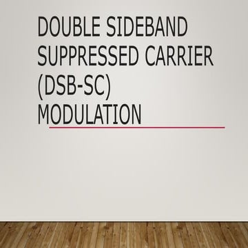 Double Sideband Suppressed Carrier Dsb Sc Modulation Pptx