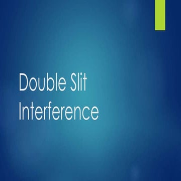 Double slit interference | PPTX
