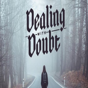 Dealing with Doubt | PDF