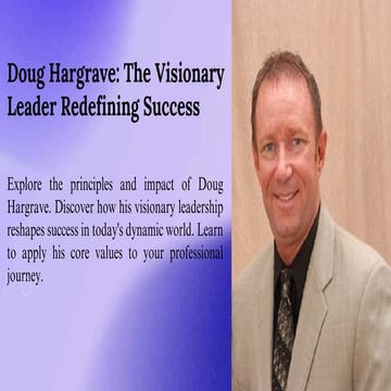 Doug Hargrave: The Vanguard of Progressive Leadership | PPT