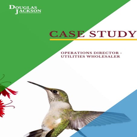 Douglas jackson case study operations director utilities wholesale (2) | PDF | Business ...