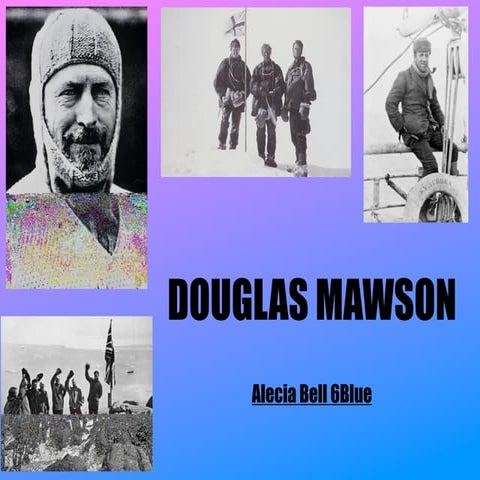 Douglas mawson | PPTX
