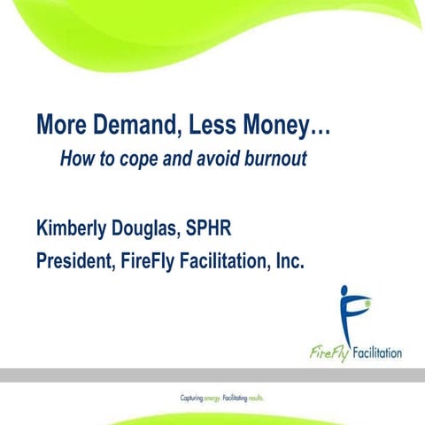More Demand, Less Money: How to Cope & Avoid Burnout | PPT