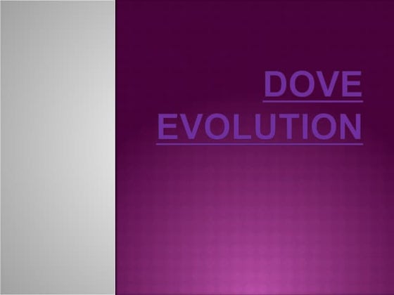 Dove Evolution | PPT