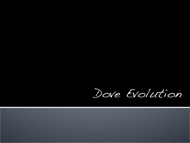 Dove Evolution | PDF