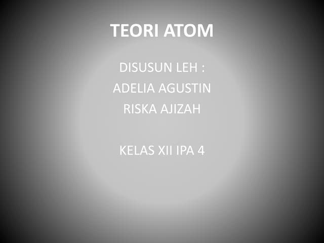 Perkembangan Teori Model Atom | PPTX