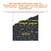 [DOWNLOAD IN @PDF] Graph paper for Multiplication: Graph paper for