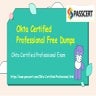 Download 2022 Free Okta Certified Professional Real Questions | PDF ...
