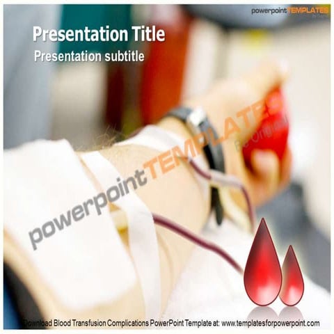 Download Blood Transfusion Complications PowerPoint Template | PPTX