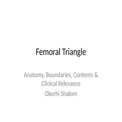 Download Femoral_Triangle_Extended_Presentation.pptx