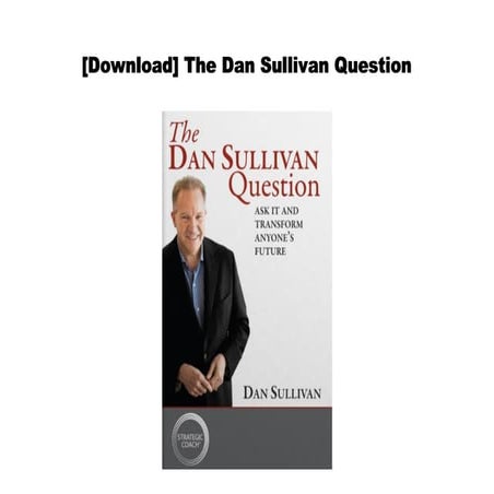 [Doc] The Dan Sullivan Question | PDF