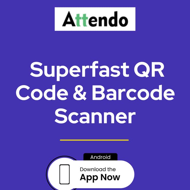 Download the Ultimate Superfast QR Code Scanner App - Attendo | PDF