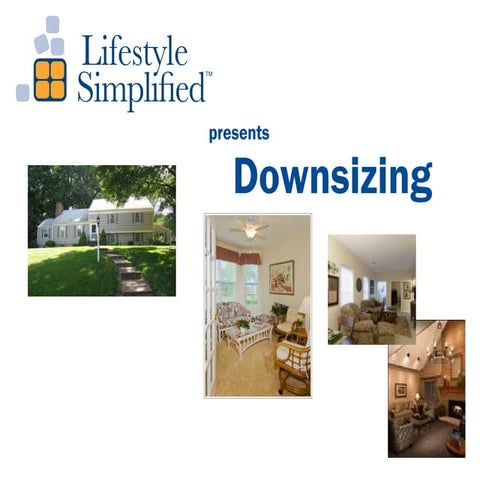 Downsizing presentation ss final | PPT