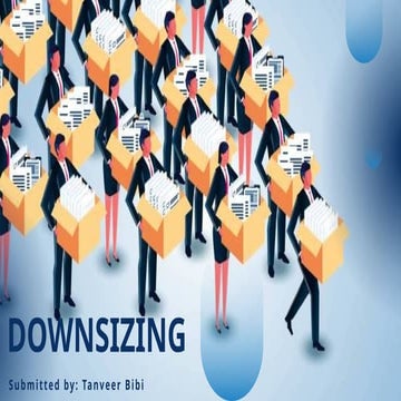Downsizing Definition, Reasons,planned & unplanned downsizing, Ethical ...