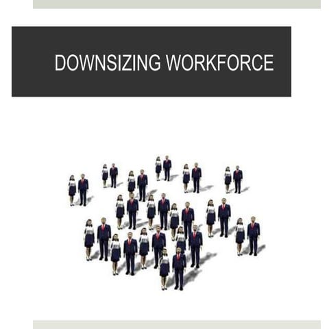 Downsizing Workforce | PPT