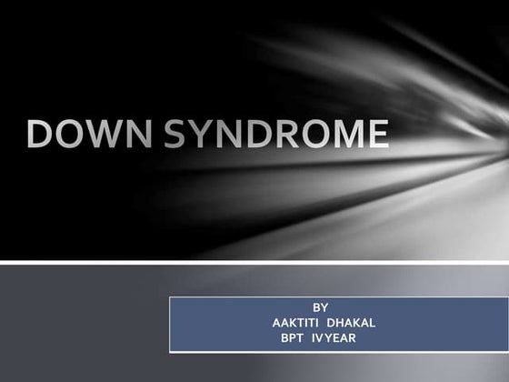 Down syndrome Characteristics, Diagnosis, Prognosis, Treatment | PPT