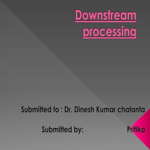 Downstream processing | PPTX