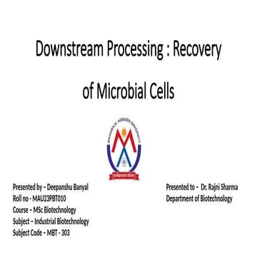 Downstream Processing (Recovery of Microbial Cells) | PPT