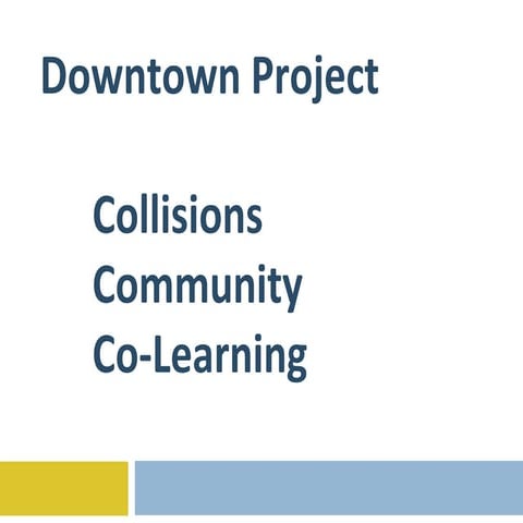 Downtown Project - Tony Hsieh | PPT
