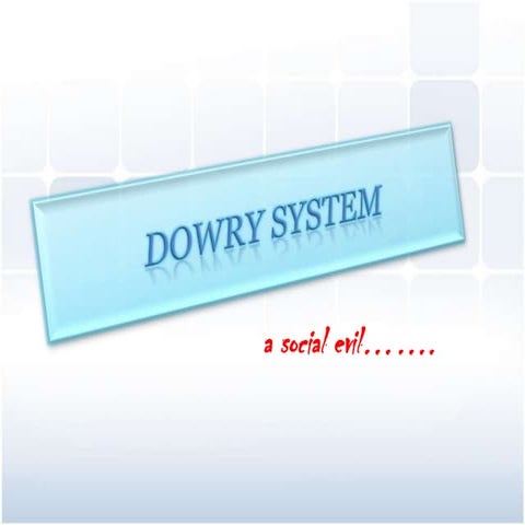 Dowry system | PPTX