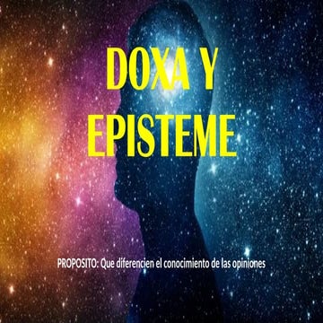 DOXA Y EPISTEME. filosofia educacion pptx | PPTX