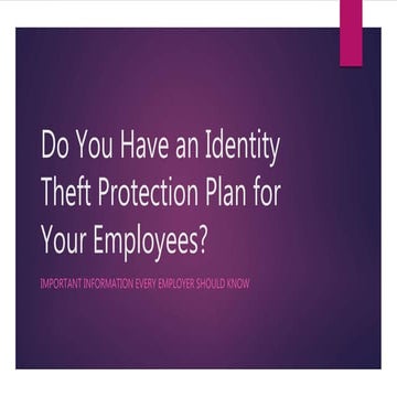 Do you have an identity theft protection plan | PPTX | Crime & Harmful ...