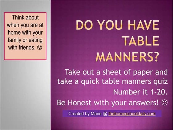 Basic table manners | PPTX | Cooking | Food & Drink
