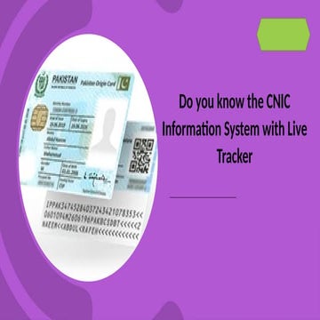 Do you know the CNIC Information System with Live Tracker.pptx