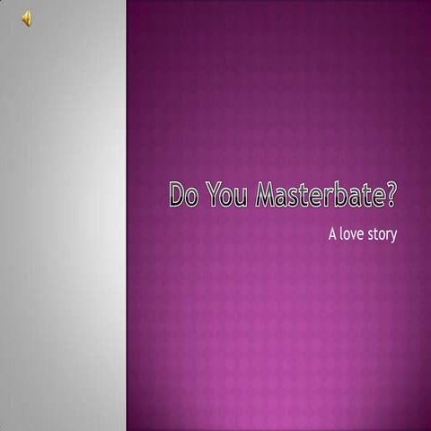 Do You Masterbate? | PPT