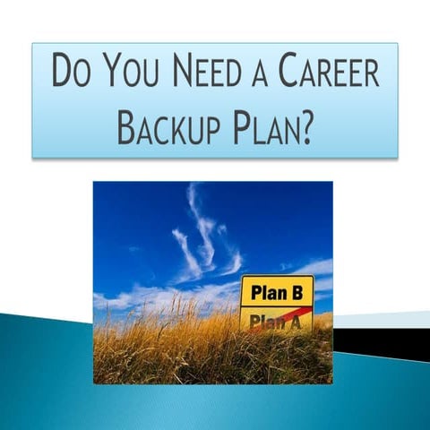 Do You Need a Career Backup Plan? | PPTX