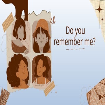 Do you Remember Me, is all about remembering | PPTX