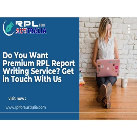 Do You Want Premium RPL Report Writing Service Get in Touch With Us | PPT