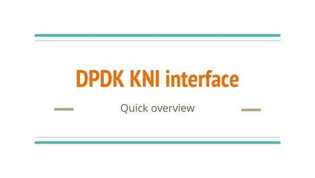 Intel Dpdk Tutorial Ppt