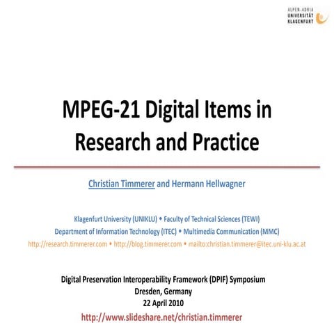 MPEG-21 Digital Items in Research and Practice | PPTX
