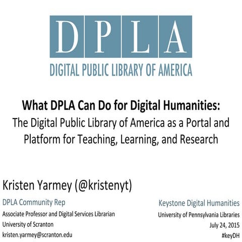 What DPLA Can Do for Digital Humanities: The Digital Public Library of ...